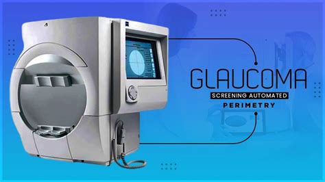 Automated Perimetry For Glaucoma Screening A Clinical Guide
