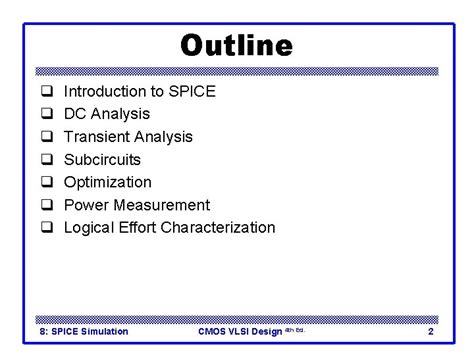 Lecture 8 SPICE Simulation 1 Outline Q Q