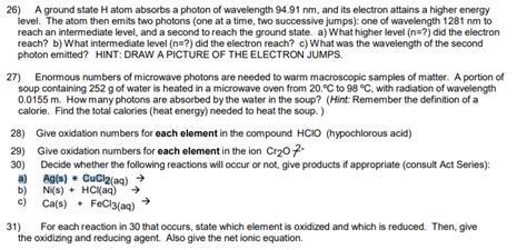 Solved 26 A Ground State H Atom Absorbs A Photon Of
