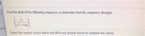 Solved Find The Limit Of The Following Sequence Or Determine