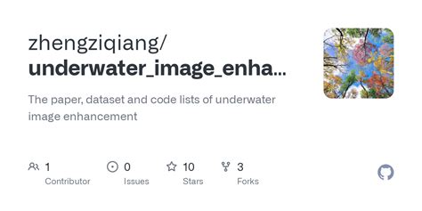 GitHub Zhengziqiang Underwater Image Enhancement The Paper Dataset And Code Lists Of