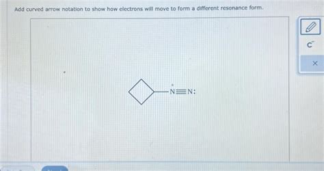 Solved Add Curved Arrow Notation To Show How Electrons Will