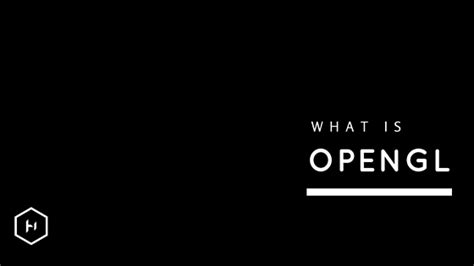 What Is Opengl — Harold Serrano Game Engine Developer