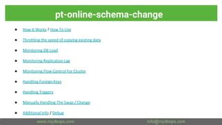 Handling Schema Changes Using Pt Online Schema Change PPT