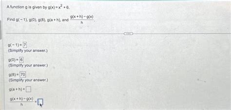 Solved A Function G Is Given By G X X Find Chegg Com