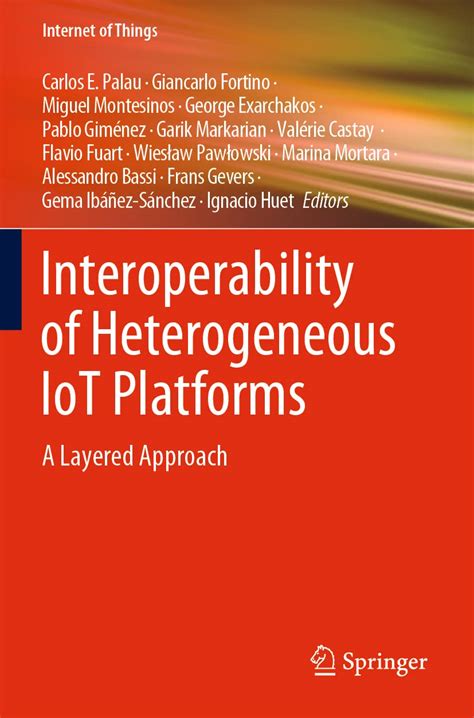 Interoperability Of Heterogeneous Iot Platforms A Layered Approach