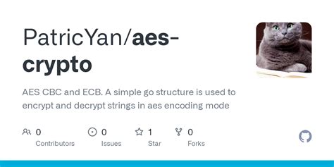 github yanllearnn aes crypto aes cbc and ecb a simple go structure is used to encrypt and