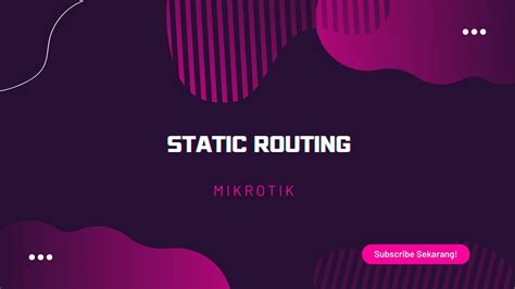 Day 56 Static Routing Youtube