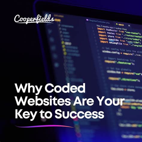 Why Coded Websites Are Your Key To Success Cooperfields
