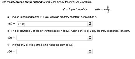 Solved Use The Integrating Factor Method To Find Y Solution
