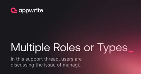 Multiple Roles Or Types Threads Appwrite