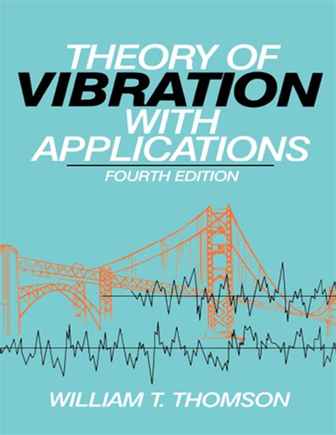 Theory Of Vibration With Applications Ebook By William Thomson Epub Rakuten Kobo United States