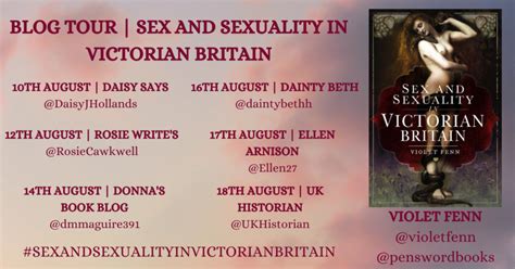 Sex And Sexuality In Victorian Britain Blog Tour Round Up Pen Sword Blog