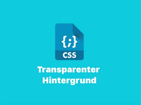 Css Transparenter Hintergrund Einf Gen So Gehts Blogseite