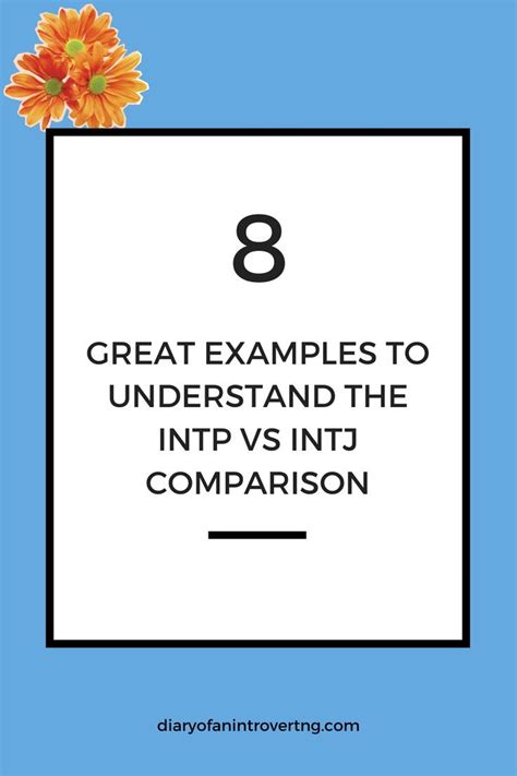 Great Examples To Understand The INTP Vs INTJ Comparison Intp Intj Intp Personality Type