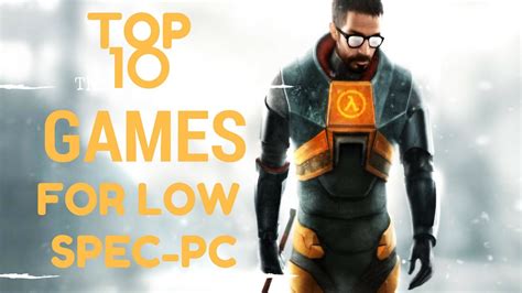 Top 10 Games For Low Spec Pc Youtube