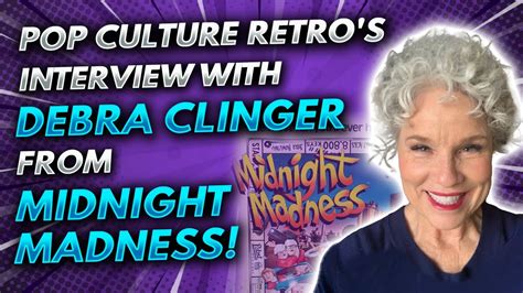 Pop Culture Retro Interview With Debra Clinger From Midnight Madness Youtube