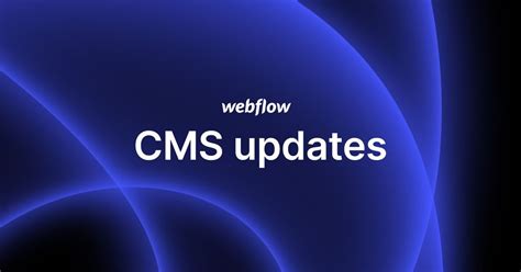 Improvements To The CMS Drafting And Publishing Workflow Webflow Updates
