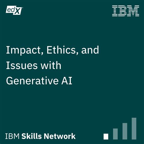 Impact Ethics And Issues With Generative Ai Credly