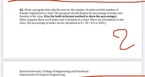 Solved Q2 Write A Program That Asks The User For The Number