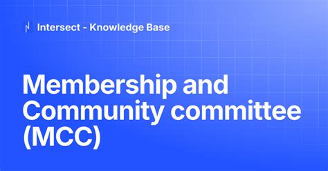 Membership And Community Committee Mcc Intersect Knowledge Base