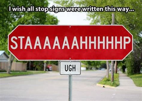 20 Stop Sign Memes To Mark World Stop Sign Day With Humor Epic Fails