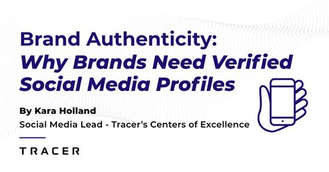 Brand Authenticity Why Brands Need Verified Social Media Profiles Tracer Ai