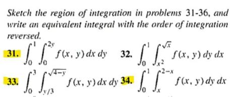 solved sketch the region of integration in problems 31 36