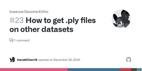 How To Get Ply Files On Other Datasets Issue Buaacyw Gaussianeditor Github