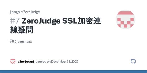 ZeroJudge SSL加密連線疑問 Issue 7 jiangsir ZeroJudge GitHub