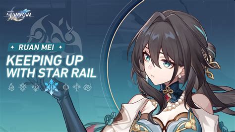 Keeping Up With Star Rail Ruan Mei Cosmic Fragments Or All