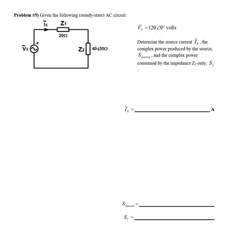 Solved Problem Given The Following Steady State AC Chegg