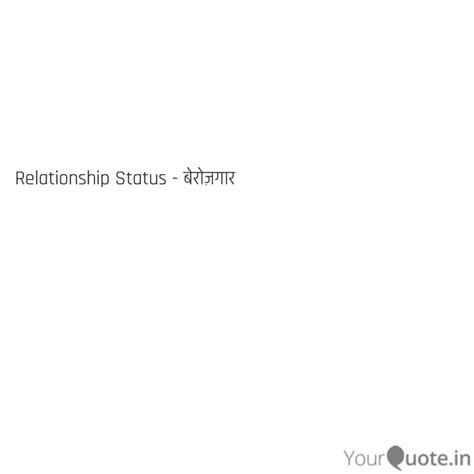 Relationship Status बेर Quotes And Writings By Nidhi Shukla Yourquote