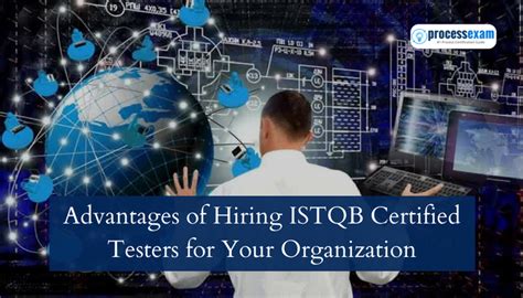 Benefits Of ISTQB Certified Testers ProcessExam