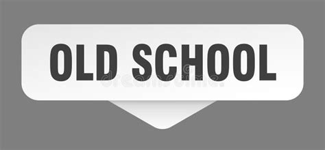 Old School Sticker Old School Sign Isolated On Gray Background Stock