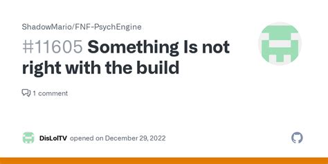 Something Is Not Right With The Build · Issue 11605 · Shadowmariofnf Psychengine · Github