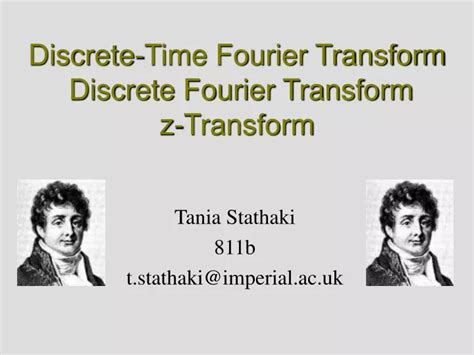 PPT Discrete Time Fourier Transform Discrete Fourier Transform Z Transform PowerPoint