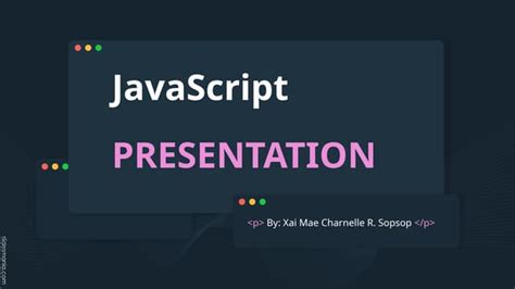 Introduction To Javascript Presentations Pptx