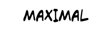 Maximal Font