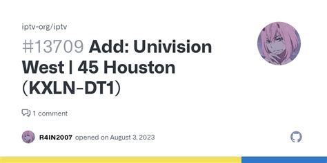 Add Univision West 45 Houston Kxln Dt1 · Issue 13709 · Iptv Org