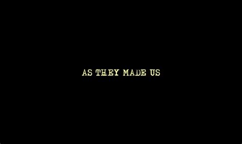 As They Made Us 2022