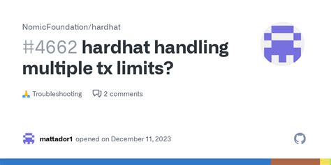 Hardhat Handling Multiple Tx Limits · Nomicfoundation Hardhat · Discussion 4662 · Github