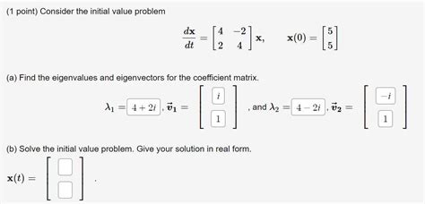 Solved Section 7 6 Complex Eigenvalues Solve The Initial