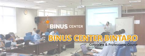 Kursus Komputer Binus Center Bintaro