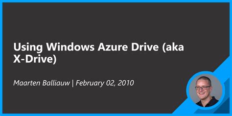 Using Windows Azure Drive Aka X Drive Maarten Balliauw Blog