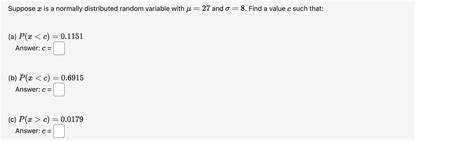 Solved Suppose X Is ﻿a Normally Distributed Random Variable