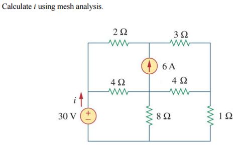 Solved Calculate I Using Mesh Analysis Chegg Com