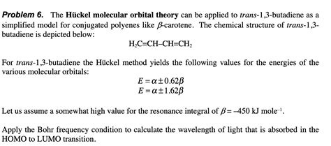 Solved Problem 6 The Hückel Molecular Orbital Theory Can Be