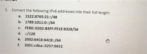 Solved 1 Convert The Following IPv6 Addresses Into Their Chegg Com