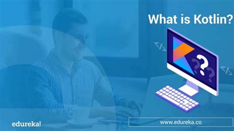 What Is Kotlin Kotlin Tutorial For Beginners Edureka Ppt